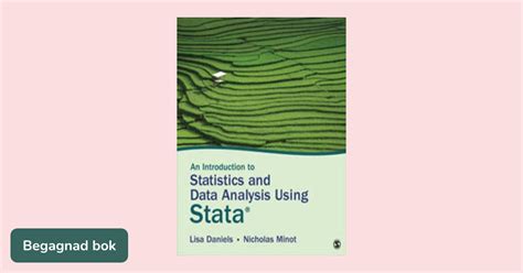 An Introduction To Statistics And Data Analysis Using Stata From Research Design To Final