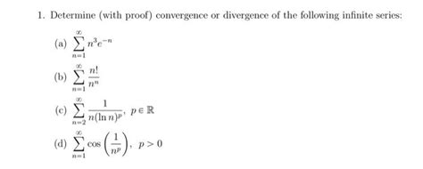 solved 1 determine with proof convergence or divergence