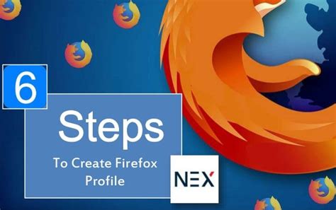 6 easy steps to create a firefox profile by software testing service