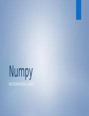 Numpy Pandas Pptx Numpy MULTIDIMENSIONAL ARRAY Array An Array Is A Collection Of Items Stored