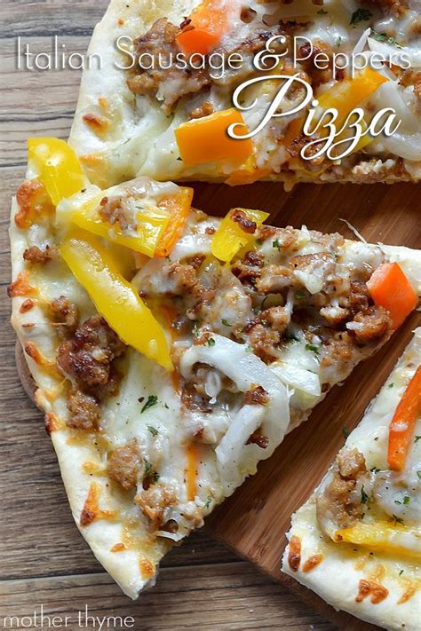 The Best Italian Sausage And Peppers Pizza Mother Thyme Recipe