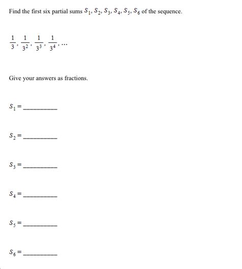 Solved Find The First Six Partial Sums S S S S S Chegg Com