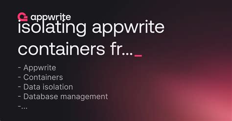 Isolating Appwrite Containers From Their Data Threads Appwrite