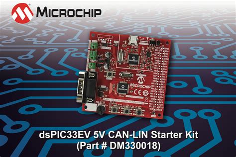 Win A Microchip DsPIC EV V CAN LIN Starter Kit SmartCitiesElectronics Com