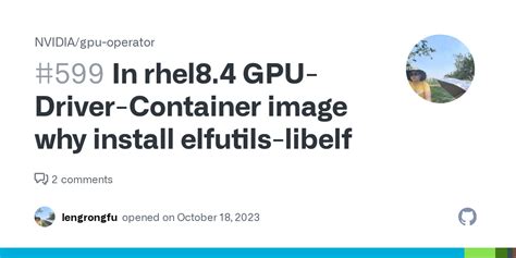 in rhel8 4 gpu driver container image why install elfutils libelf