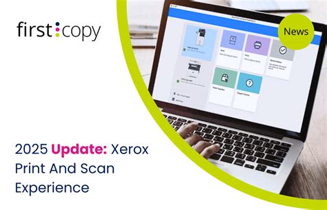 2025 Update Xerox Print And Scan Experience First Copy