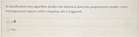 Solved A Classification Tree Algorithm Divides The