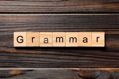 Grammar Word Written On Wood Block Grammar Text On Table Concept