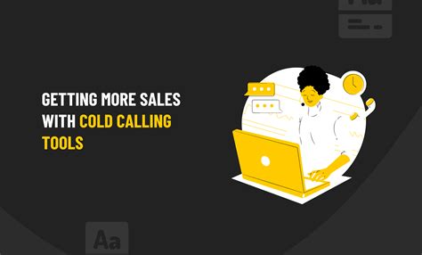 Increase Sales With These Effective Cold Calling Tools