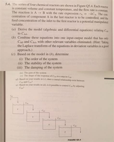 Solved The Series Of Four Chemical Reactors Are Shown In