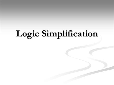 08 Logic Simplification Ppt