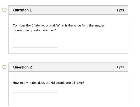 Solved Question 1 1 Pts Consider The Sf Atomic Orbital What Is The