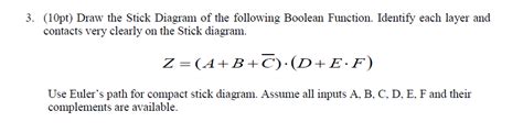 Solved Pt Draw The Stick Diagram Of The Following Chegg Com