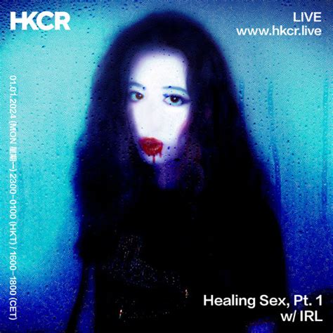Stream Healing Sex Pt 1 W Irl 01 01 2024 By Hkcr Listen Online For Free On Soundcloud