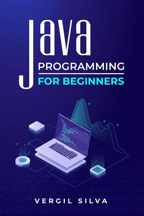 Java Programming for Beginners : Improve your Software Engineering Skills by Learning to Code ...