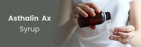 Know Asthalin Ax Syrup Uses Dosage And Benefits