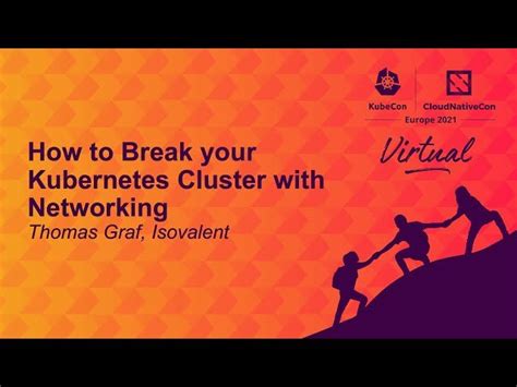 Conference Talks Talk How To Break Your Kubernetes Cluster With Networking From CNCF Cloud