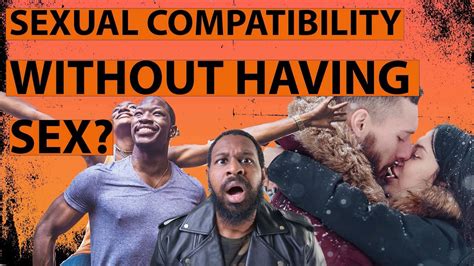 HOW TO FIND SEXUAL COMPATIBILITY WITHOUT HAVING SEX YouTube