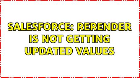 Salesforce Rerender Is Not Getting Updated Values Youtube