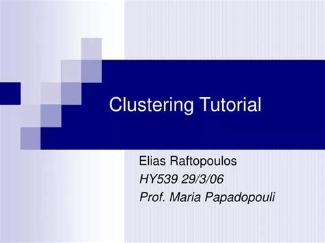 PPT Clustering Tutorial PowerPoint Presentation Free Download ID