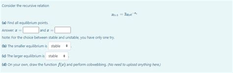 Solved Consider The Recursive Relation 9it 241 1t Where