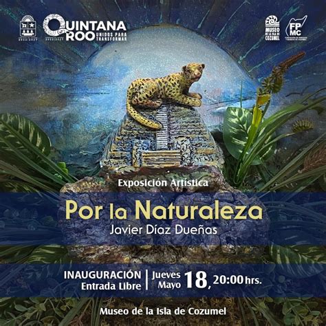La Fundación De Parques Y Museos De Cozumel Invita A La Inauguración De