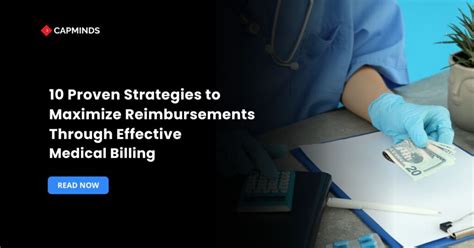 10 Proven Strategies To Maximize Reimbursements Through Effective
