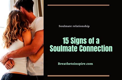 15 Signs Of A Soulmate Connection Breathe To Inspire