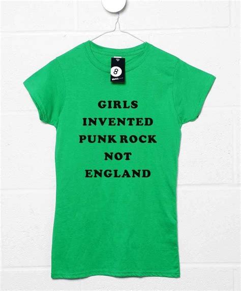 Girls Invented Punk Rock Not England Womens Style T Shirt T Shirts