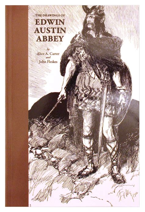 The Drawings Of Edwin Austin Abbey Nucleus Art Gallery And Store
