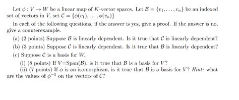 solved let 0 v w be a linear map of k vector spaces let b