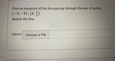 Solved Find An Equation Of The Line Passing Through The Pair