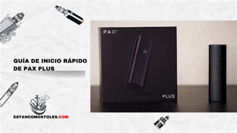 guía de inicio rápido de pax 2 estanco móstoles