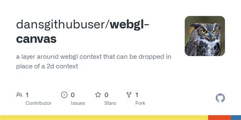 Github Dansgithubuserwebgl Canvas A Layer Around Webgl Context That