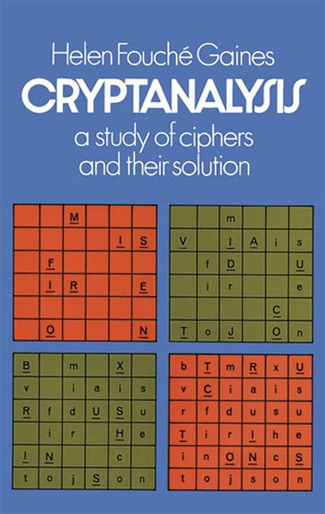 Cryptanalysis A Study Of Ciphers And Their Solution Dover Brain Games Puzzles Gaines