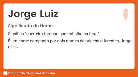 Significado Do Nome Jorge Luiz Dicionário De Nomes Próprios