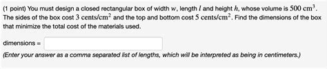 solved 1 point you must design a closed rectangular box of