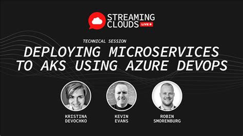 Deploying Microservices To Aks Using Azure Devops With Kristina