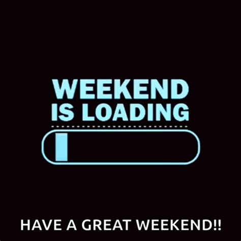 Happy Friday Enjoy Your Weekend 