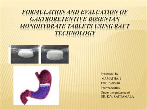 Formulation And Evaluation Of Gastroretentive Bosentan Monohydrate Tablets Using Raft Technology