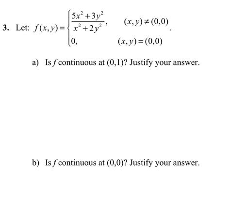 solved f x y {x2 2y25x2 3y2 0 x y 0 0 x y 0 0 a
