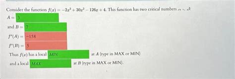Solved Consider The Function F X −2x3 30x2−126x 4 This