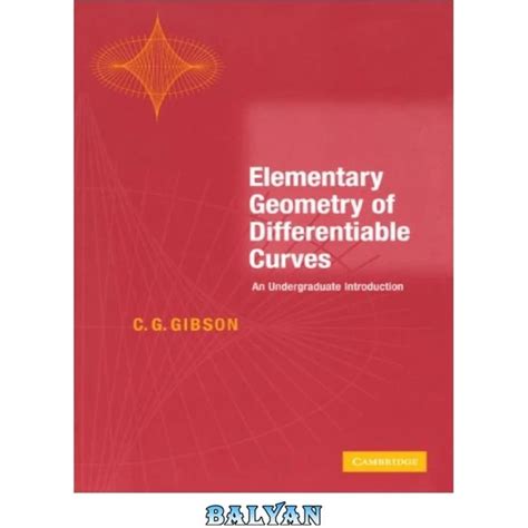خرید و قیمت دانلود کتاب Elementary Geometry Of Differentiable Curves An Undergraduate
