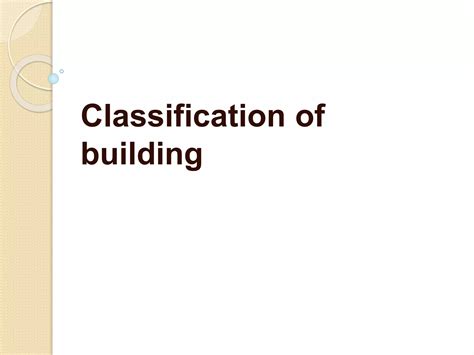 Classification Of Building 1pptx