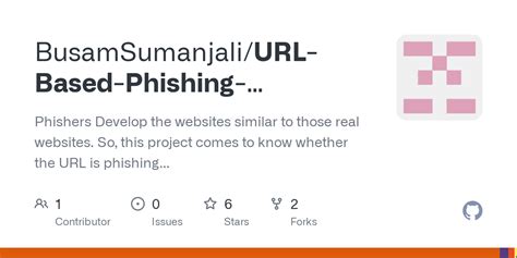 GitHub BusamSumanjali Based Phishing Detection Using Machine Learning Phishers Develop