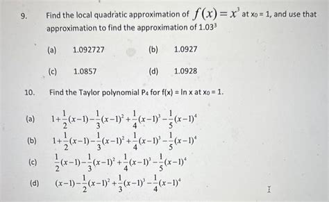 Solved Find The Local Quadratic Approximation Of F X X3 At