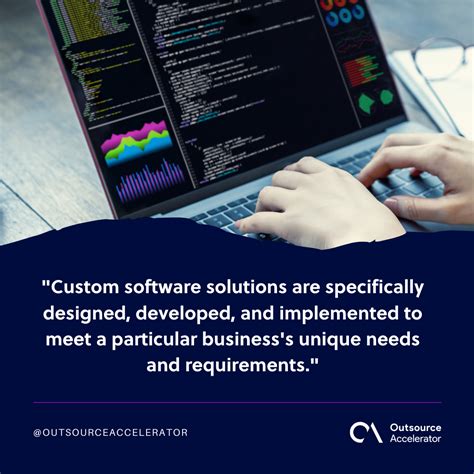 Why Custom Software Solutions Are Essential Today Outsource Accelerator