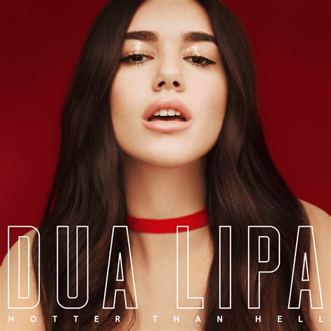 Dua Lipa Hotter Than Hell Lyrics Genius Lyrics