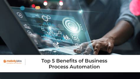 Top 5 Benefits of Business Process Automation - Motivity Labs