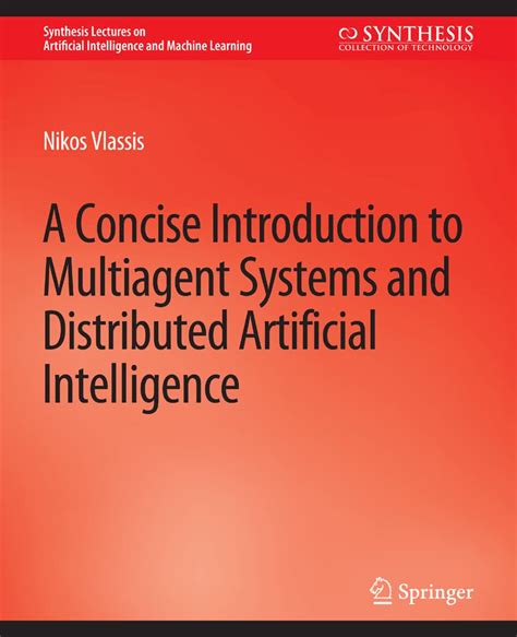 Buy A Concise Introduction To Multiagent Systems And Distributed Artificial Intelligence Book